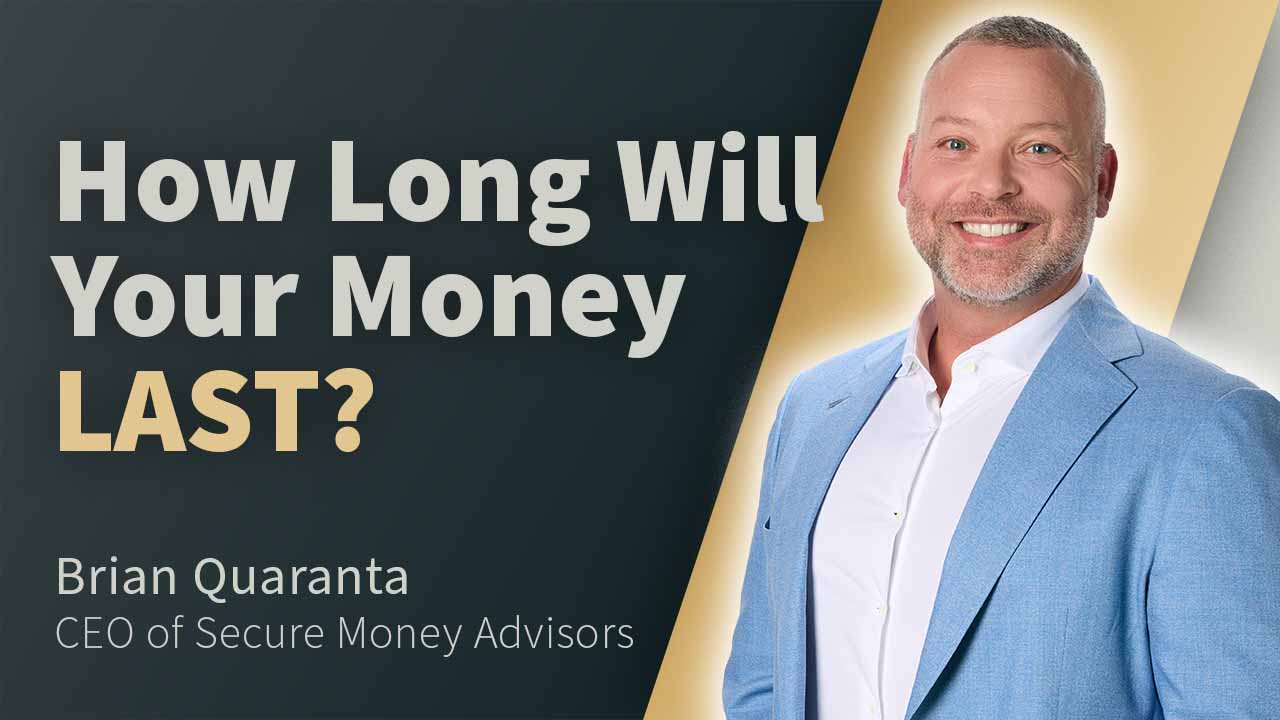 How Long Will Your Money Last in Retirement? - Secure Money Advisors